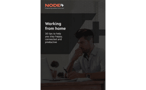 A Guide to Working from Home - Node4