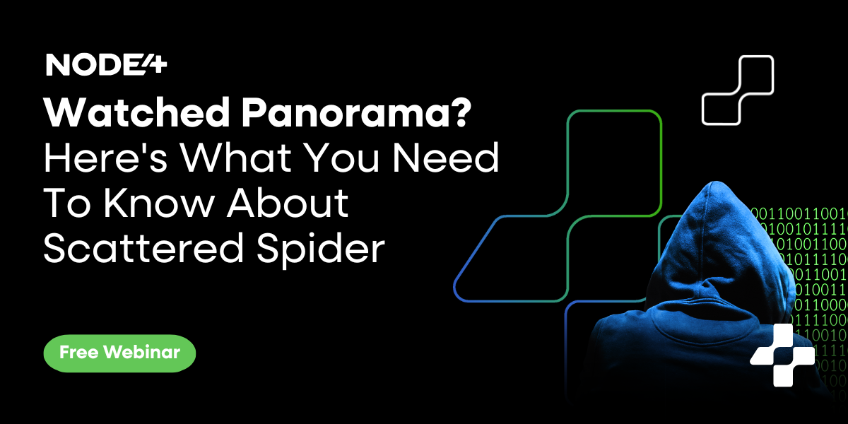 Node4 | Watched Panorama? Take closer look at Scattered Spider